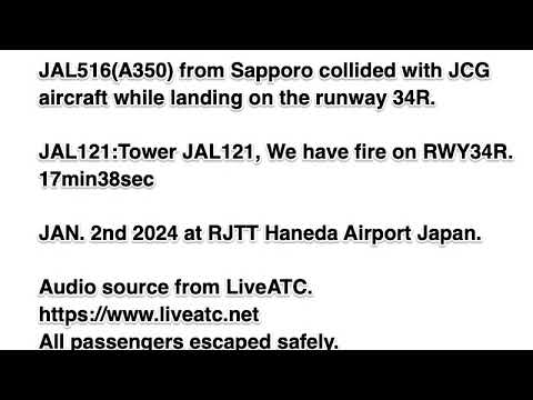 FINAL: ATC Audio: JAL516(A359:JA13XJ) from Sapporo burst into flames at ...